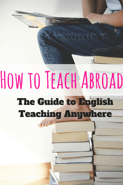 How to Teach Abroad - The Guide to English Teaching Anywhere