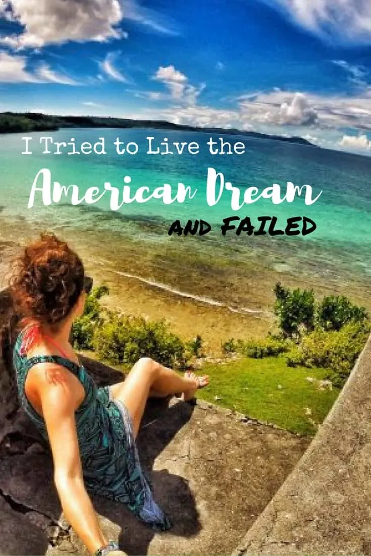 I Tried to Live The American Dream and Failed Miserably
