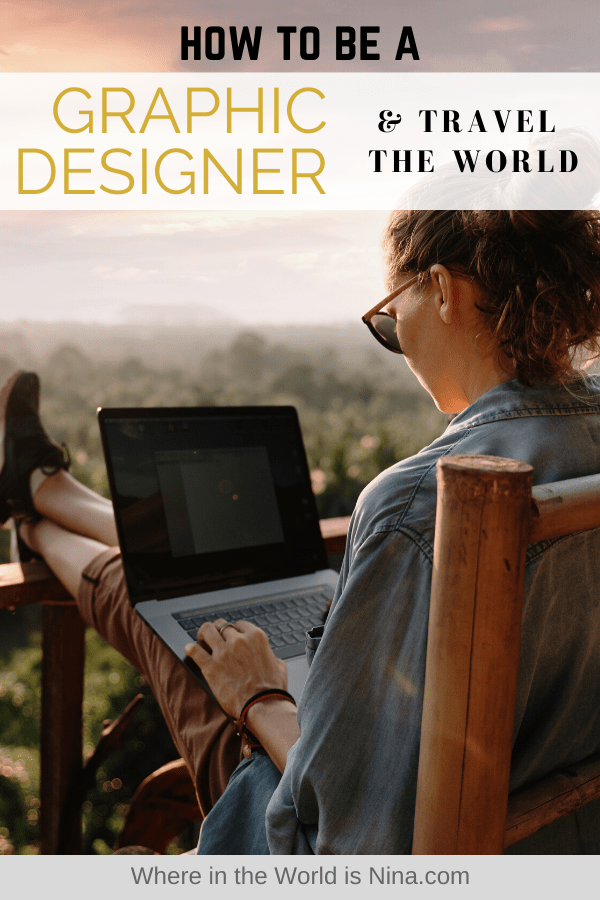 How to Be a Graphic Designer While Traveling the World | Where in the ...